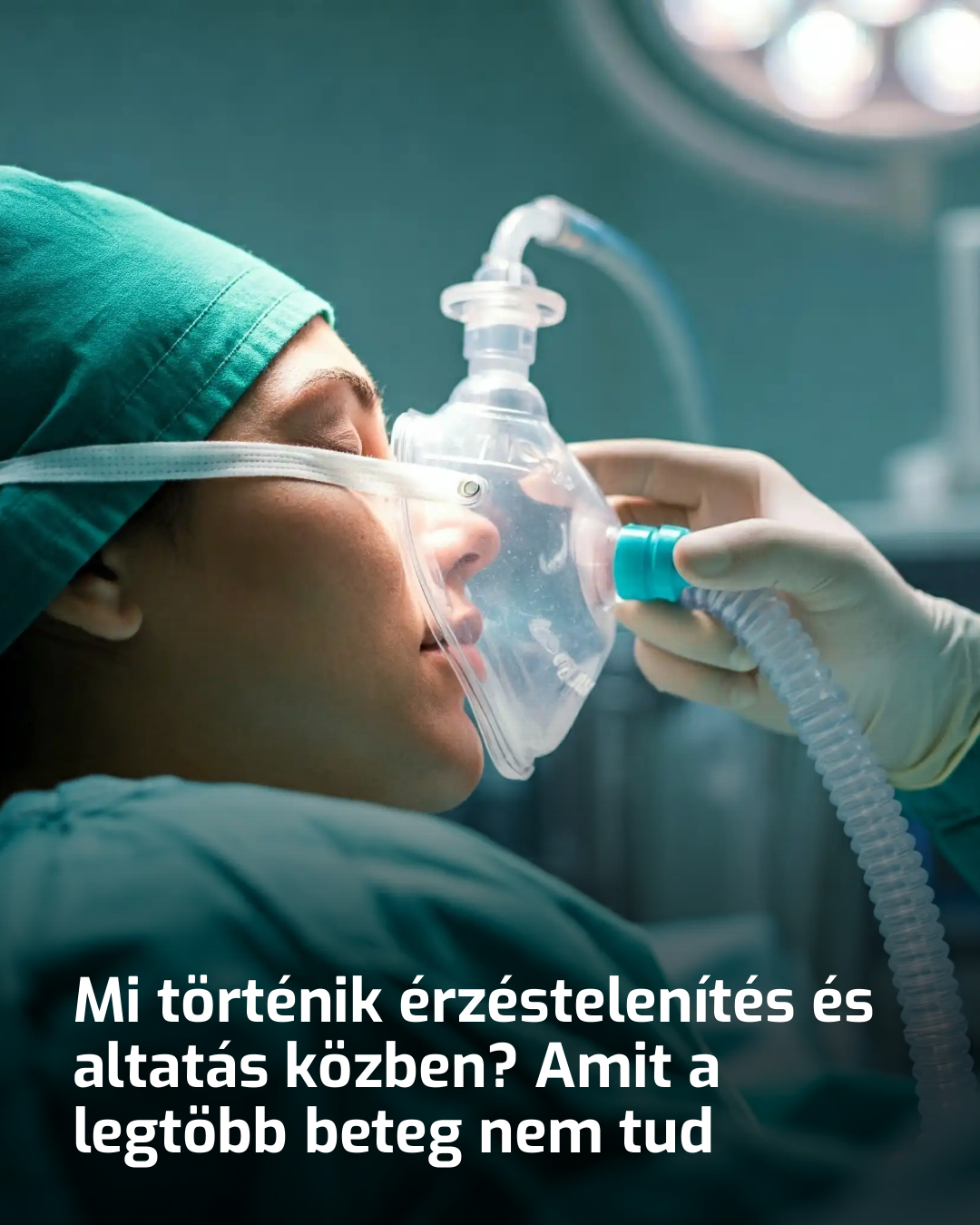 Mi történik érzéstelenítés és altatás közben? Amit a legtöbb beteg nem ...