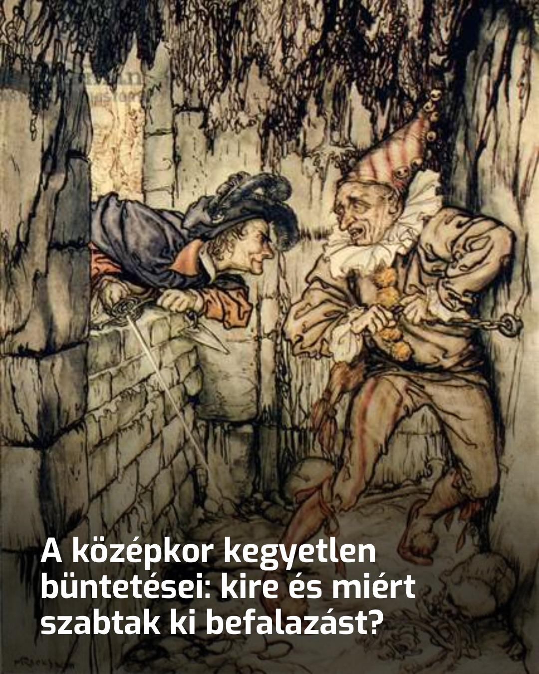 Középkori befalazás: kiket és milyen okokból sújtottak vele ...