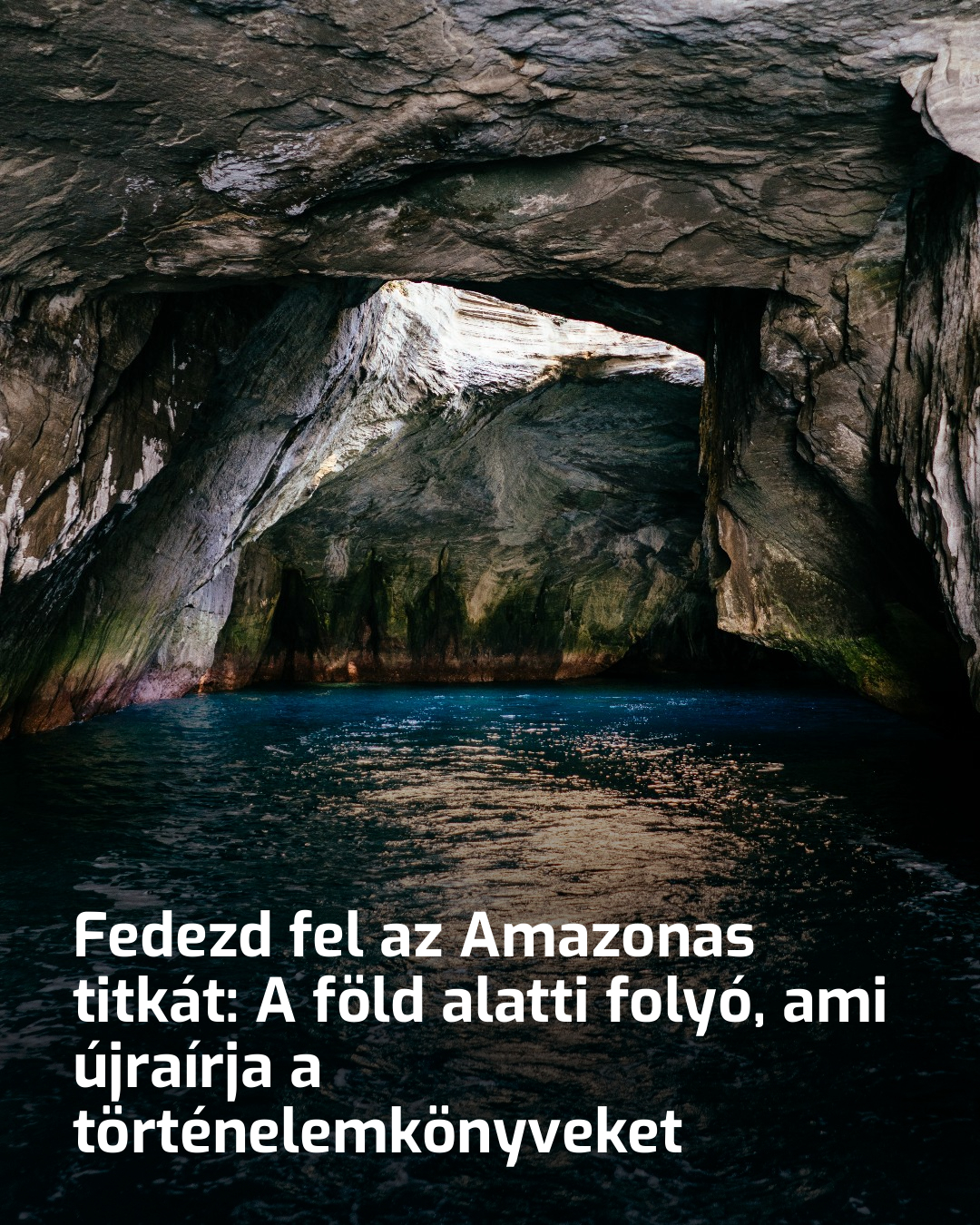 Ez a rejtett folyó az Amazonas alatt 4 km-rel örökre megváltoztatja ...