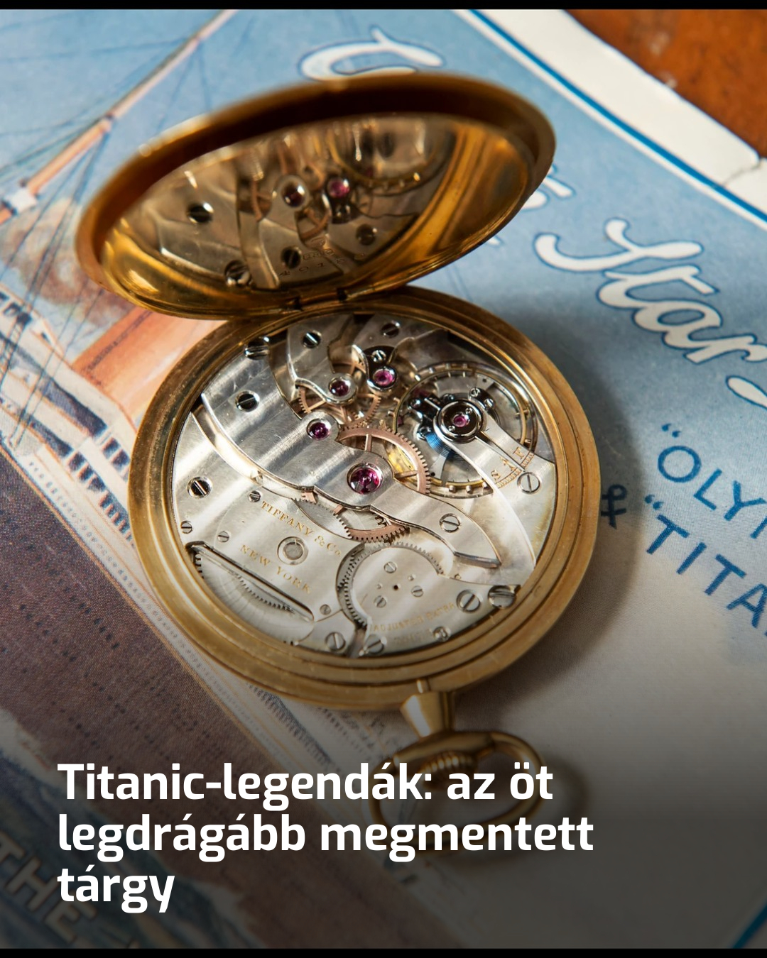 Titanic-kincsek: az 5 legértékesebb tárgy, amit megmentettek ...
