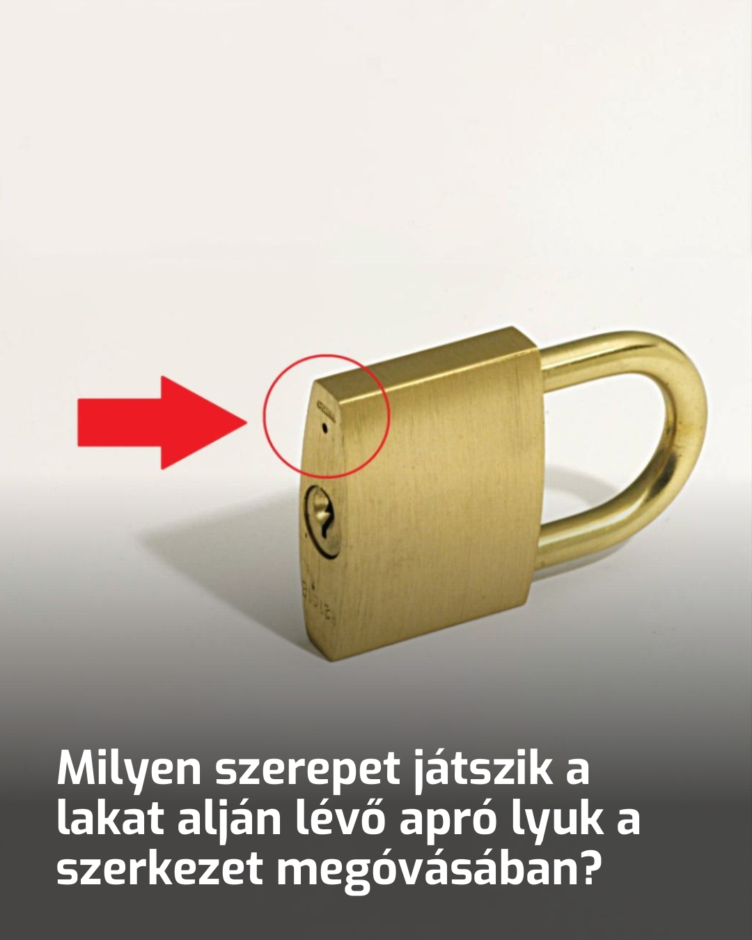Az apró lyuk szerepe a lakatok alján: Hogyan óvja a belső mechanizmust ...